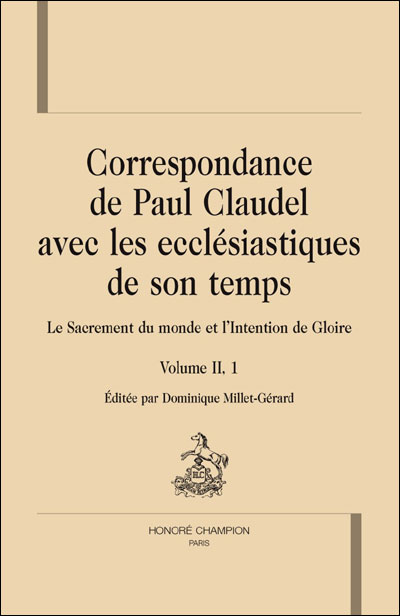 Correspondance de Paul Claudel avec les ecclésiastiques de son temps ...