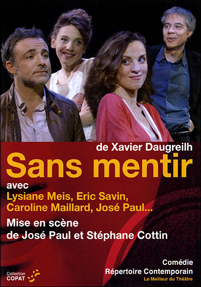 Sans Mentir - Xavier Daugreilh, José Paul, Stéphane Cottin - DVD Zone 2 - Achat & prix | fnac