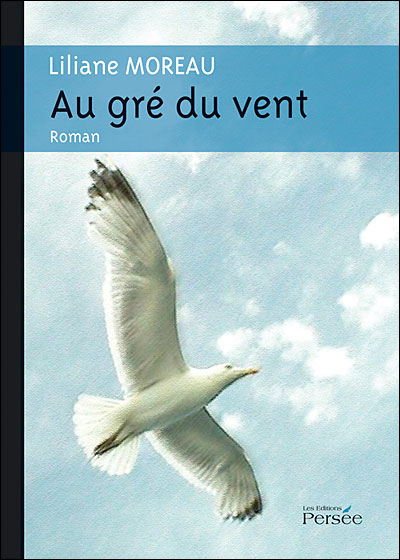 Au gré du vent - broché - Liliane Moreau - Achat Livre | fnac