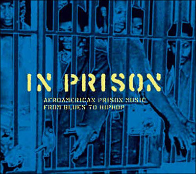Afroamerican prison music from blues to hip hop - Compilation - CD ...