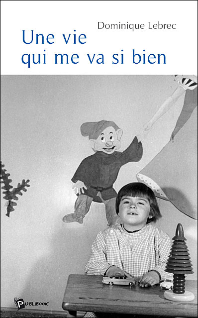 Une vie qui me va si bien - broché - Didier Lebrec - Achat Livre | fnac