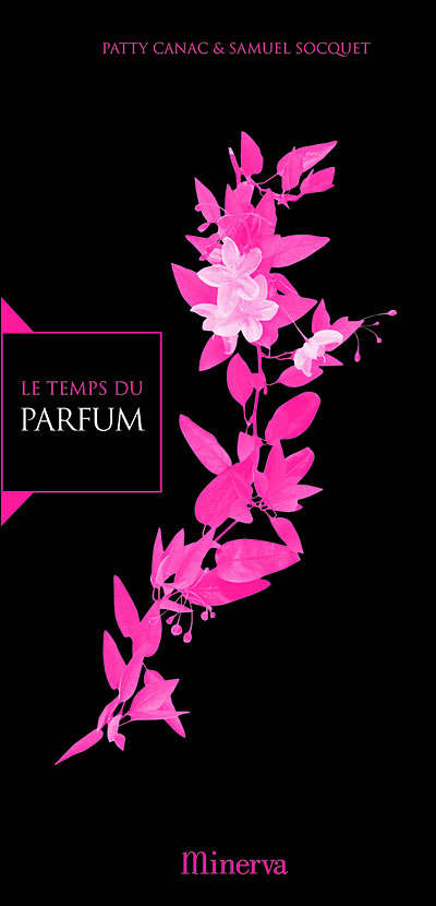 Le temps du parfum - relié - Patty Canac, Samuel Socquet-Juglard ...