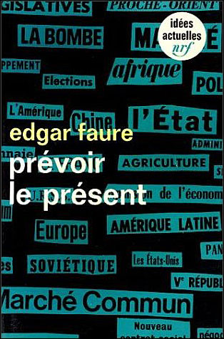 Prevoir le present - Edgar Faure - Achat Livre | fnac