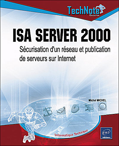 Isa server 2000 sécurisation d'un réseau et publication de serveurs sur ...