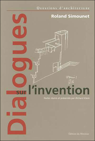 Dialogues sur l'architecture Roland Simounet - broché - Richard Klein ...