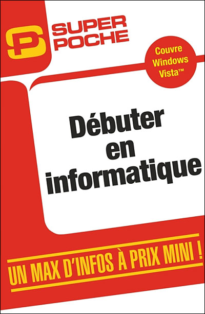 Débuter en informatique - broché - Eric Viègnes, Sophie Valeyre - Achat ...