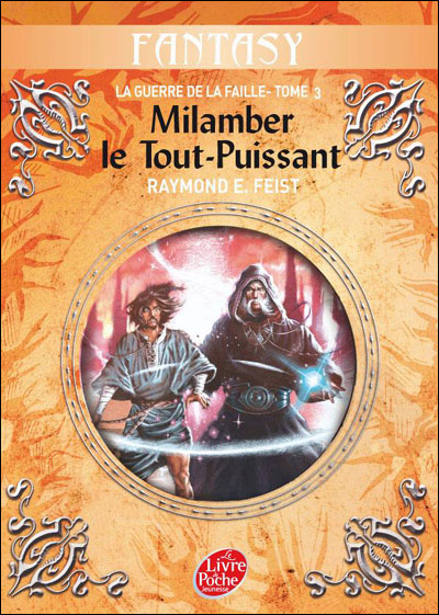 La guerre de la faille - Tome 3 - Milamber le tout-puissant - Raymond ...