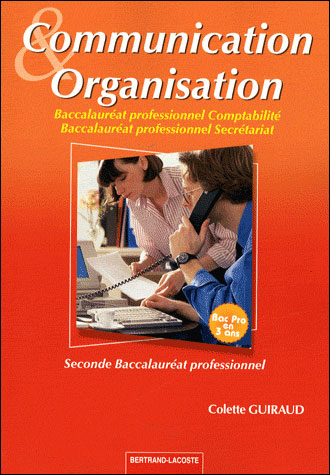 Communication et organisation 2de bac pro comptabilite secretariat ...