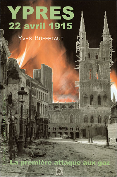 Yprès, 22 avril 1915 La 1ère attaque au gaz - broché - Buffertauta ...