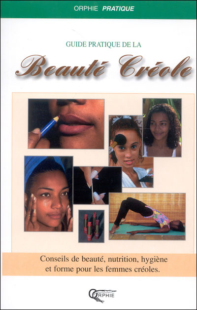Le guide de la beauté créole - broché - Pierre Alibert - Achat Livre | fnac
