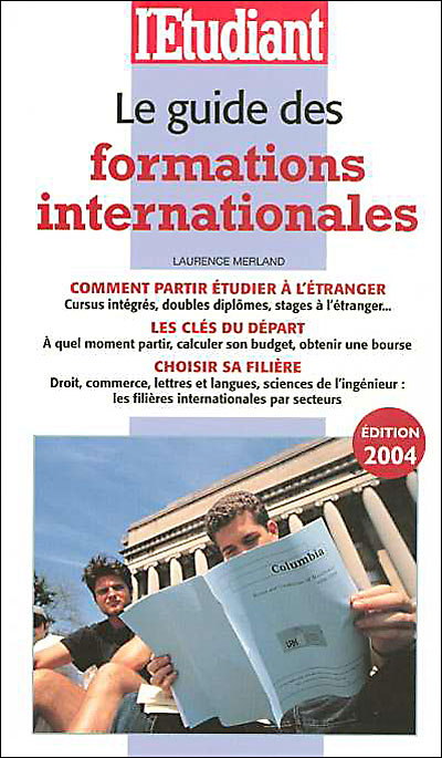 Le guide des formations internationales Tome 219 - broché - Laurence ...