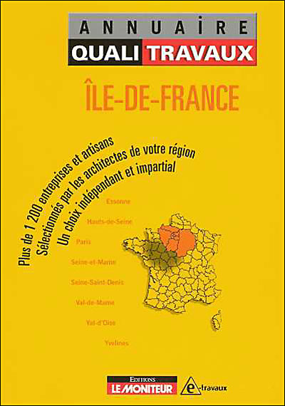 Annuaire quali - travaux Ile de France Annuaire des artisans et entreprises - broché - E-Travaux ...
