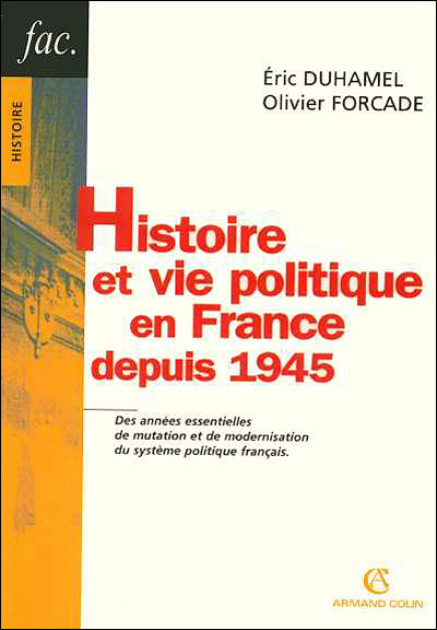 Histoire et vie politique en France depuis 1945 - broché - Eric Duhamel ...