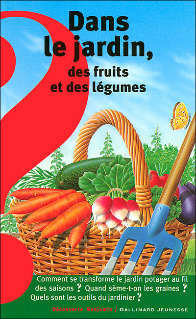 Dans le jardin, des fruits et des légumes - broché - Gaud Morel, René ...