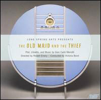 Old maid and the thief - Menotti - Lone Spring Arts - CD album - Achat ...