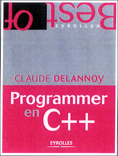 Programmer en C++ - Poche - Claude Delannoy - Achat Livre | fnac