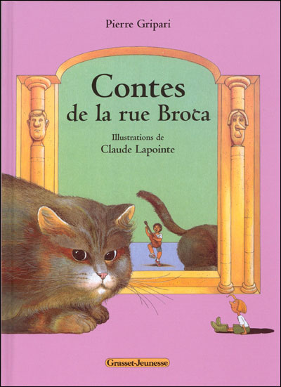 Contes de la rue Broca - Claude Lapointe, Pierre Gripari - Achat Livre ...