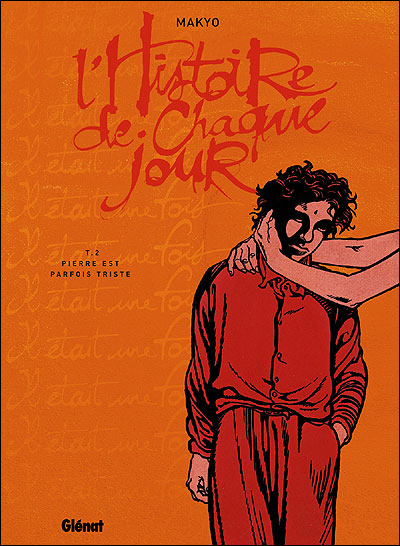 L'histoire de chaque jour - Tome 2 - Pierre est parfois triste - Makyo ...