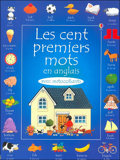 Cents premiers mots en anglais avec autocollants - relié - Heather ...