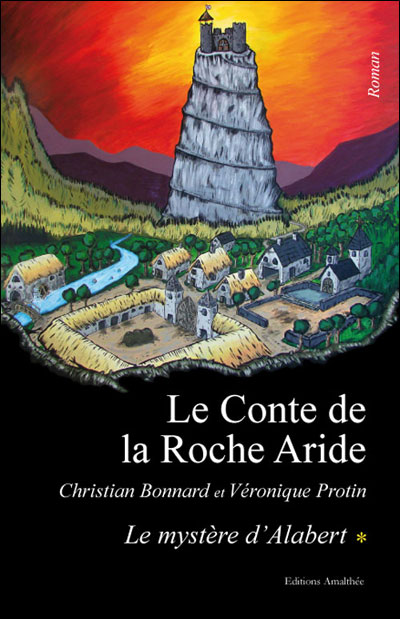 Le mystère d'Alabert Le conte de la roche aride - broché - Claire ...