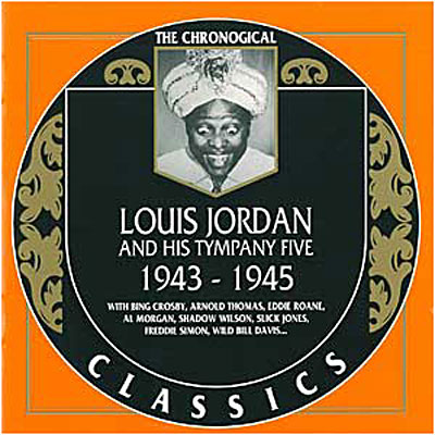 Louis Jordan 1943 / 1945 : CD album en Louis Jordan : tous les disques ...
