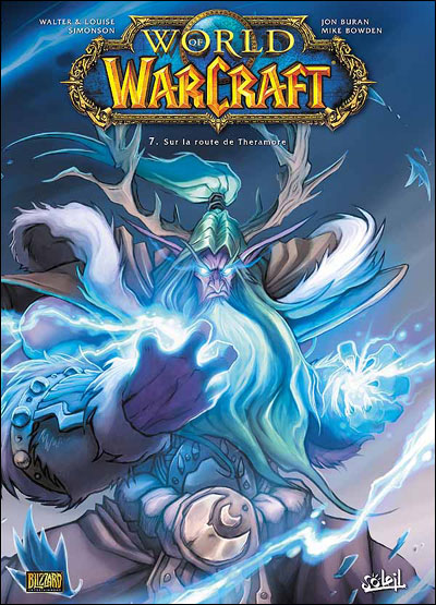 World Of Warcraft Tome 7 Sur La Route De Théramore Jon Buran Mike Bowden Walter Simonson