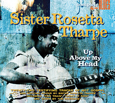 Up above my head - Sister Rosetta Tharpe - CD album - Achat & prix | fnac