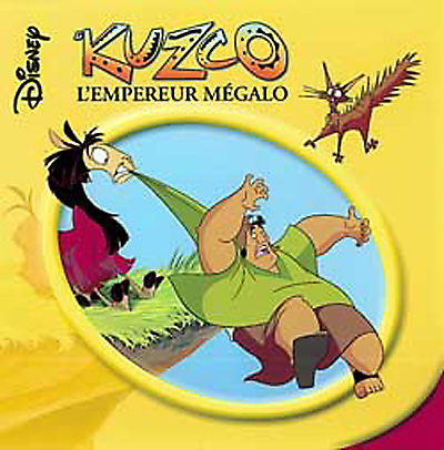 Kuzco l'Emepereur Mégalo - Kuzco l'empereur mégalo - Walt Disney - broché, Livre tous les livres ...