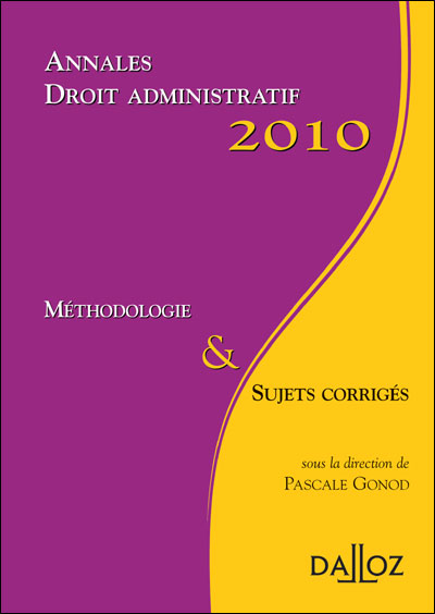 Droit administratif Annales - Edition 2010 - broché - Pascale Gonod ...