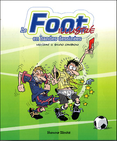 Foot illustre en bd (Le) - broché - camboni silvio - Achat Livre | fnac