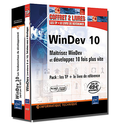 Windev 10 Maîtrisez WinDev et développez 10 fois plus vite (agréé par ...