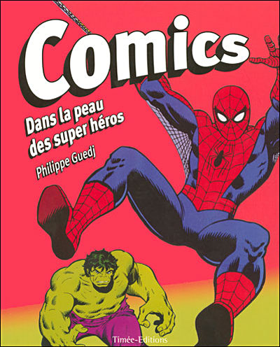 Comics Dans la peau des supers héros - broché - Philippe Guedj - Achat ...