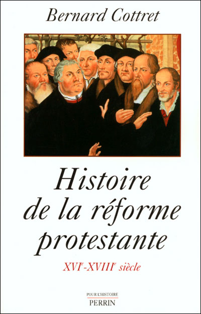 Histoire de la Réforme protestante Luther, Calvin, Wesley 16ème-18ème ...