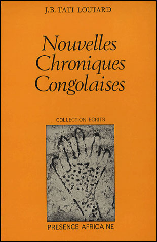 Nouvelles chroniques congolaises - Jean-Baptiste Tati-Loutard, Livre ...