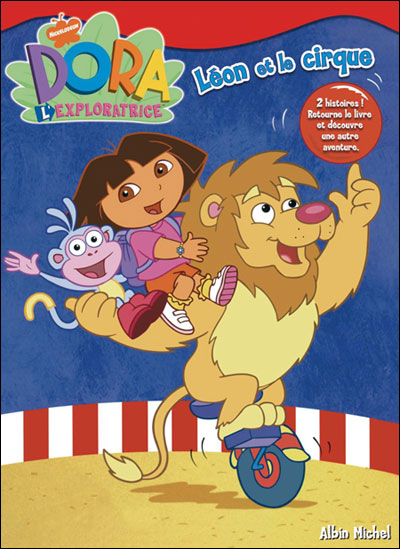 Dora L'Exploratrice - Leon et le cirque - Collectif - broché - Achat ...