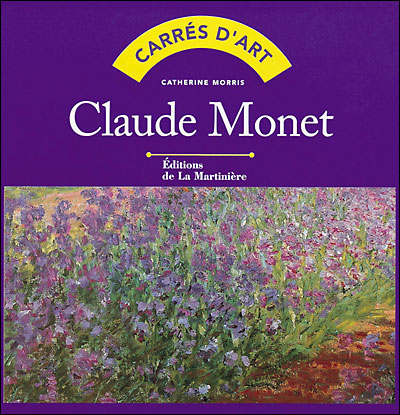 Claude Monet - relié - Claude Monet, Catherine Morris, Livre tous les ...