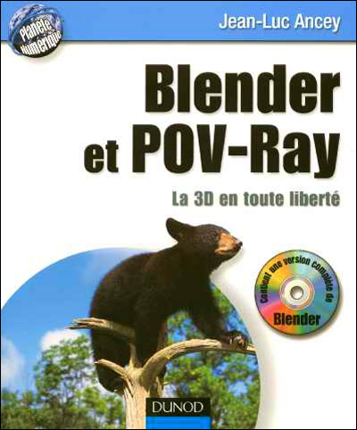 La 3D en toute liberté avec Blender, Pov-Ray et Python - broché - Jean-Luc Ancey - Achat Livre ...