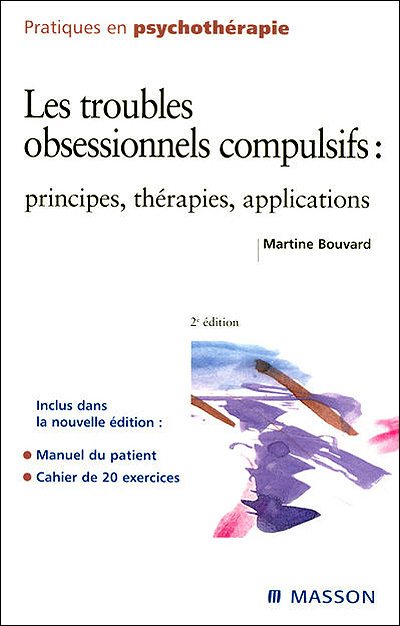 Les troubles obsessionnels compulsifs - broché - Martine Bouvard, Livre ...