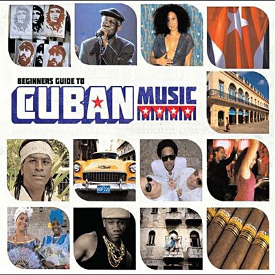 Beginner's guide to Cuban music - Compilation musique cubaine - CD ...