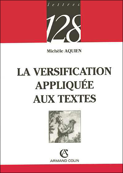 La versification appliquée aux textes - broché - Michèle Aquien - Achat ...
