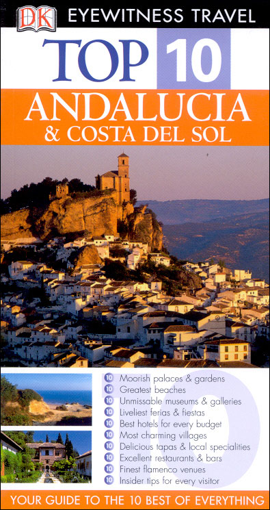 DK Eyewitness Top 10 Travel Guide Andalucia and Costa del Sol - broché - Collectif - Achat Livre ...