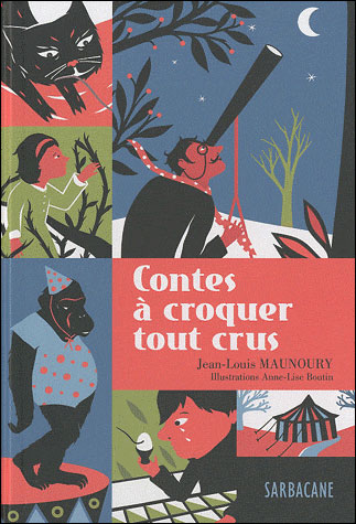 Contes à croquer tout crus - broché - Jean-Louis Maunoury - Achat Livre ...