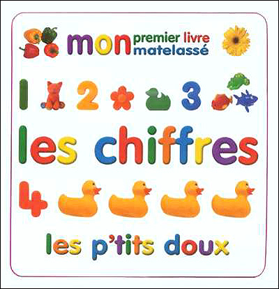 Les chiffres Mon premier livre matelassé - relié - Collectif - Achat ...