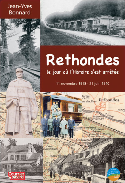 Rethondes : le jour où l'Histoire s'est arrêtée 11 novembre 1918-21 ...
