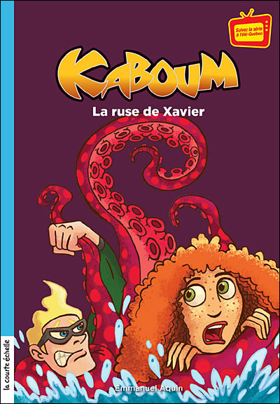 Kaboum la ruse de xavier serie les sentinelles 5 La ruse de Xavier ...