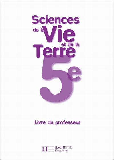 Svt 5e - Livre Du Professeur - Edition 2006 - broché - M.c. Herve ...
