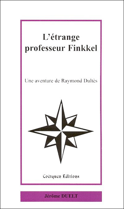 L'étrange professeur Finkkel Une aventure de Raymond Dultès - Poche ...