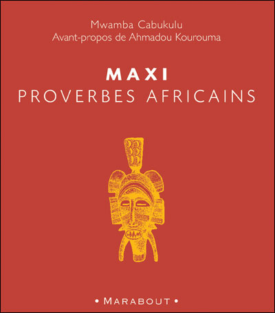 Maxi proverbes africains - broché - Collectif - Achat Livre | fnac