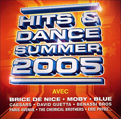 Hits and Dance Summer 2005 - Edition limitée - Moby - David Guetta - CD album - Achat & prix | fnac