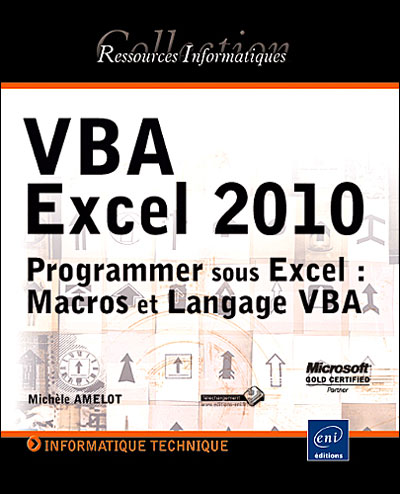 VBA Excel 2010 - Programmer sous Excel : Macros et Langage VBA Programmer sous Excel : macros et ...
